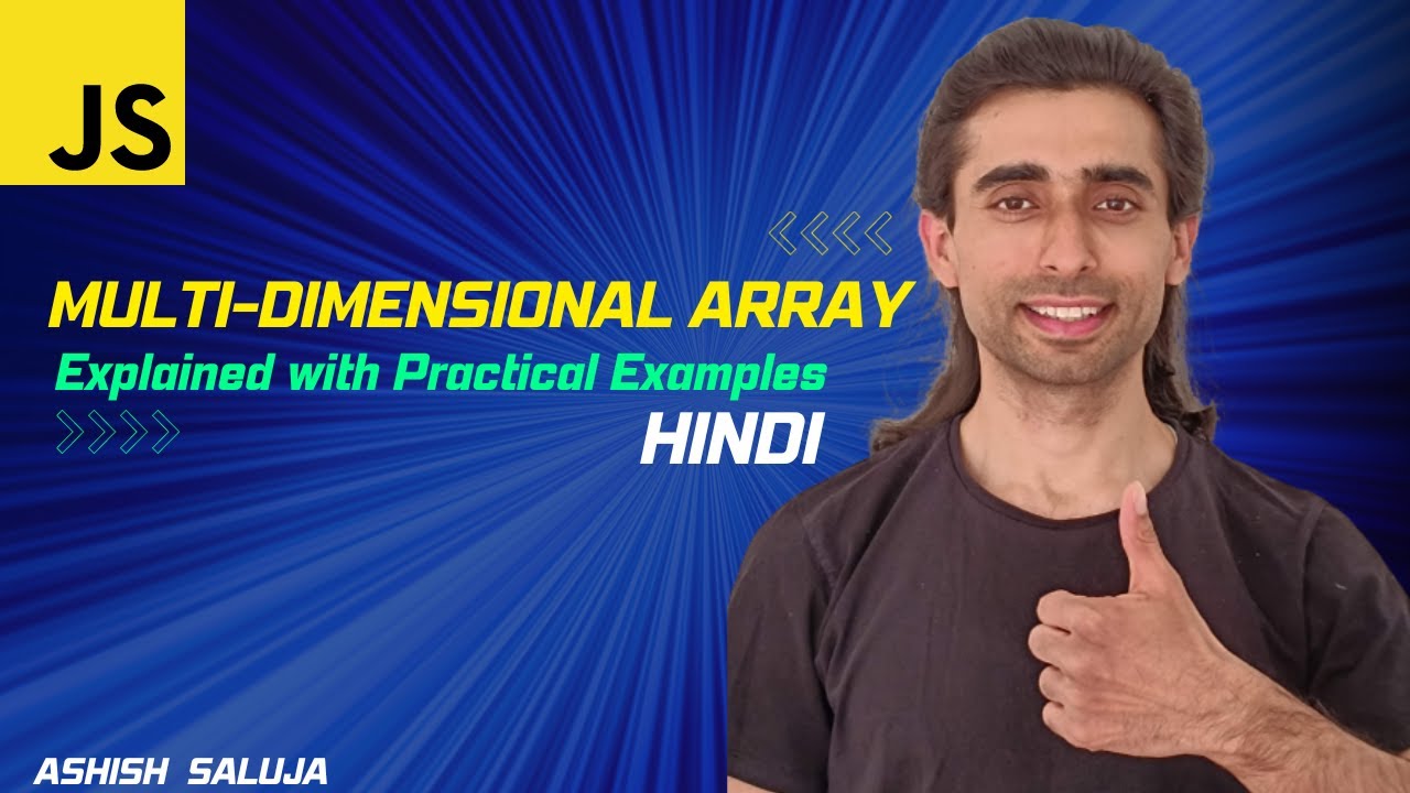 Multi-Dimensional Arrays in JavaScript: Practical Examples and Applications - Hindi - YouTube