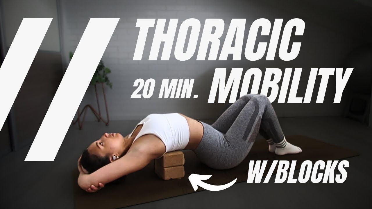 20 Min. Upper Back Mobility for Posture and Backbends | Yoga Blocks ...