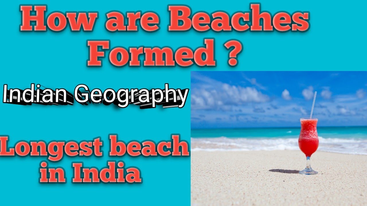 How are beaches formed #Longest beach in India #Indian Geography #Our ...