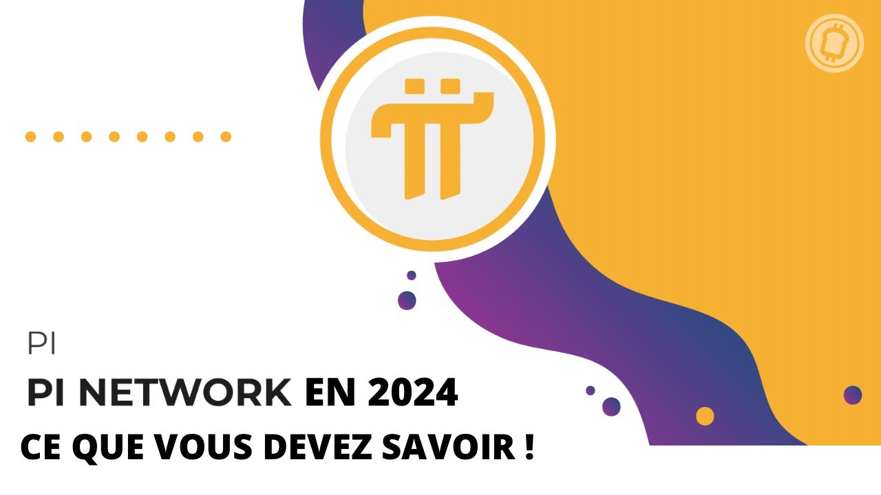 Pi Network en 2024 : Ce que vous devez savoir ! - YouTube