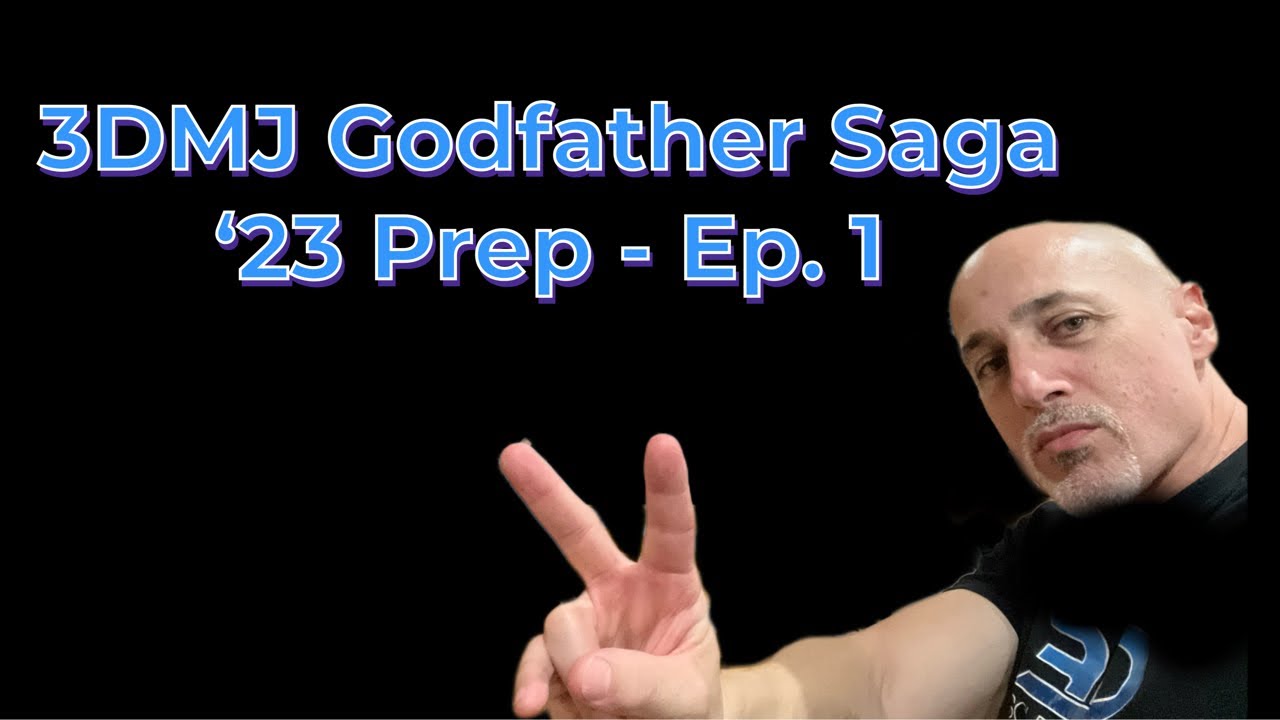 3DMJ Godfather Saga - ‘23 Prep - Ep. 1 - YouTube
