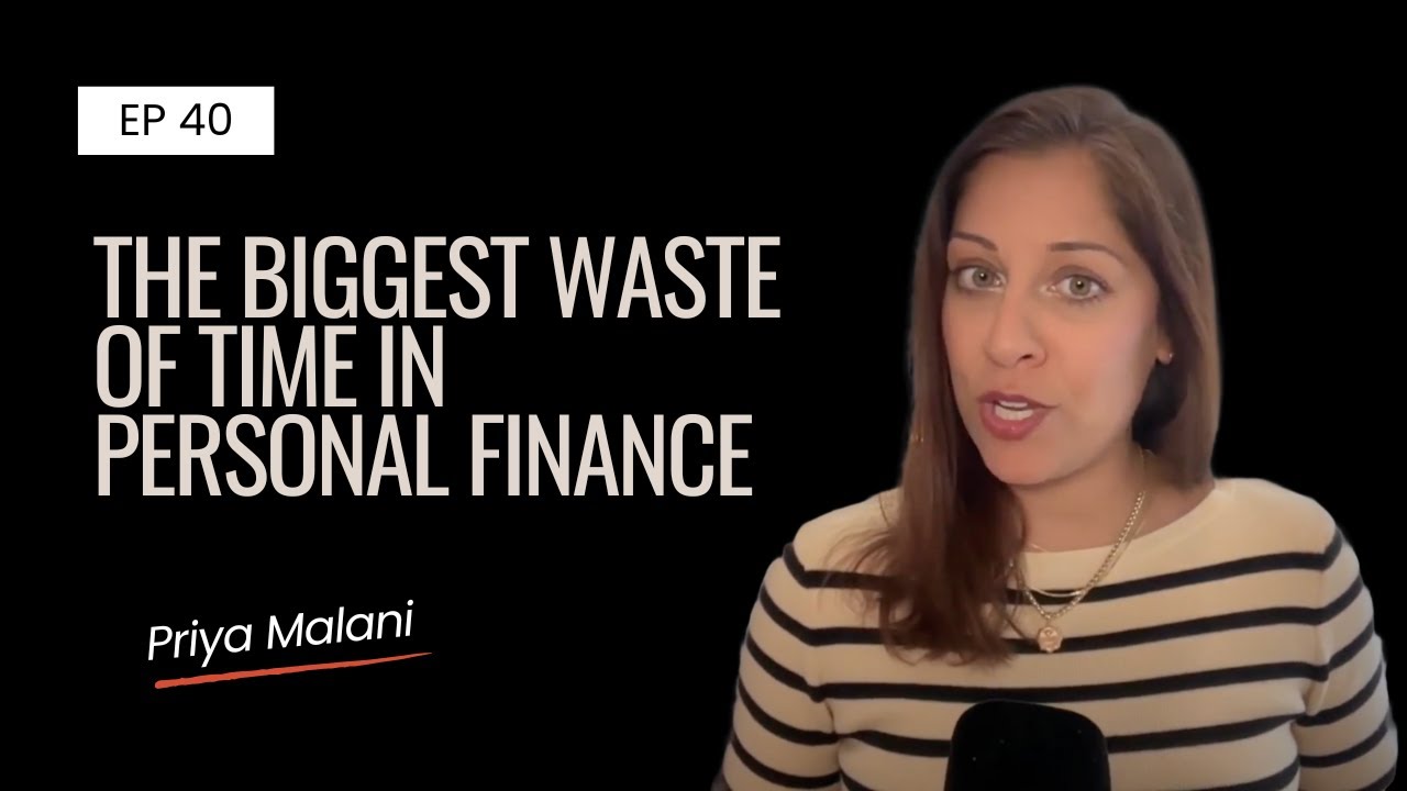 Ep 40 | The Biggest Waste of Time in Personal Finance - YouTube