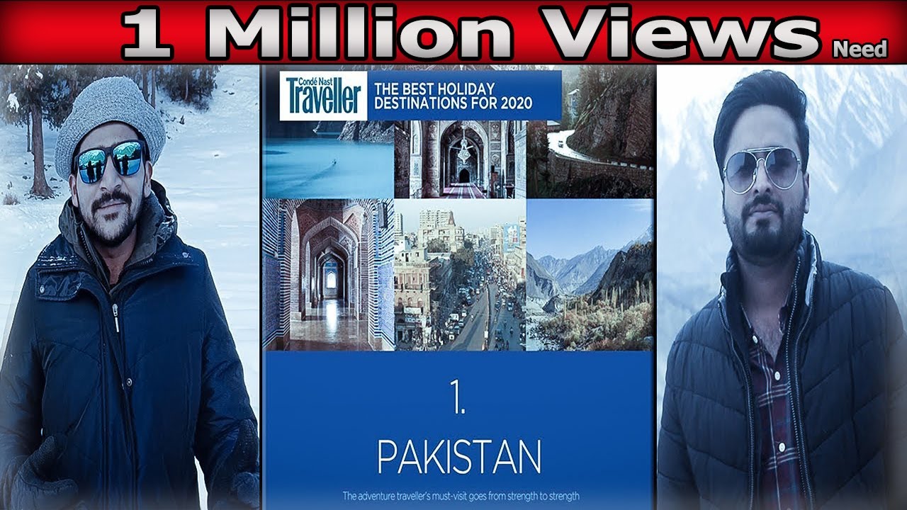 Pakistan ranked number 1 Travel Destination for 2020 | World's No. 1 ...