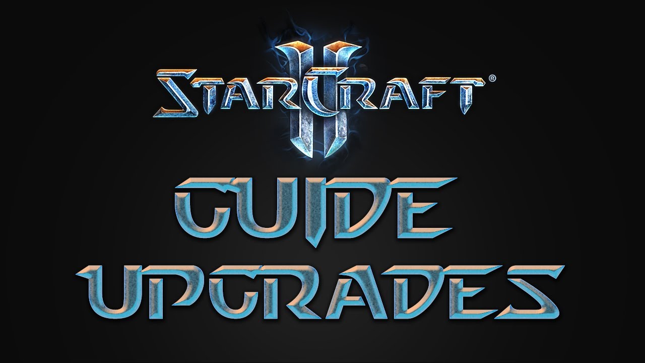 StarCraft 2 Guides - Upgrades - YouTube
