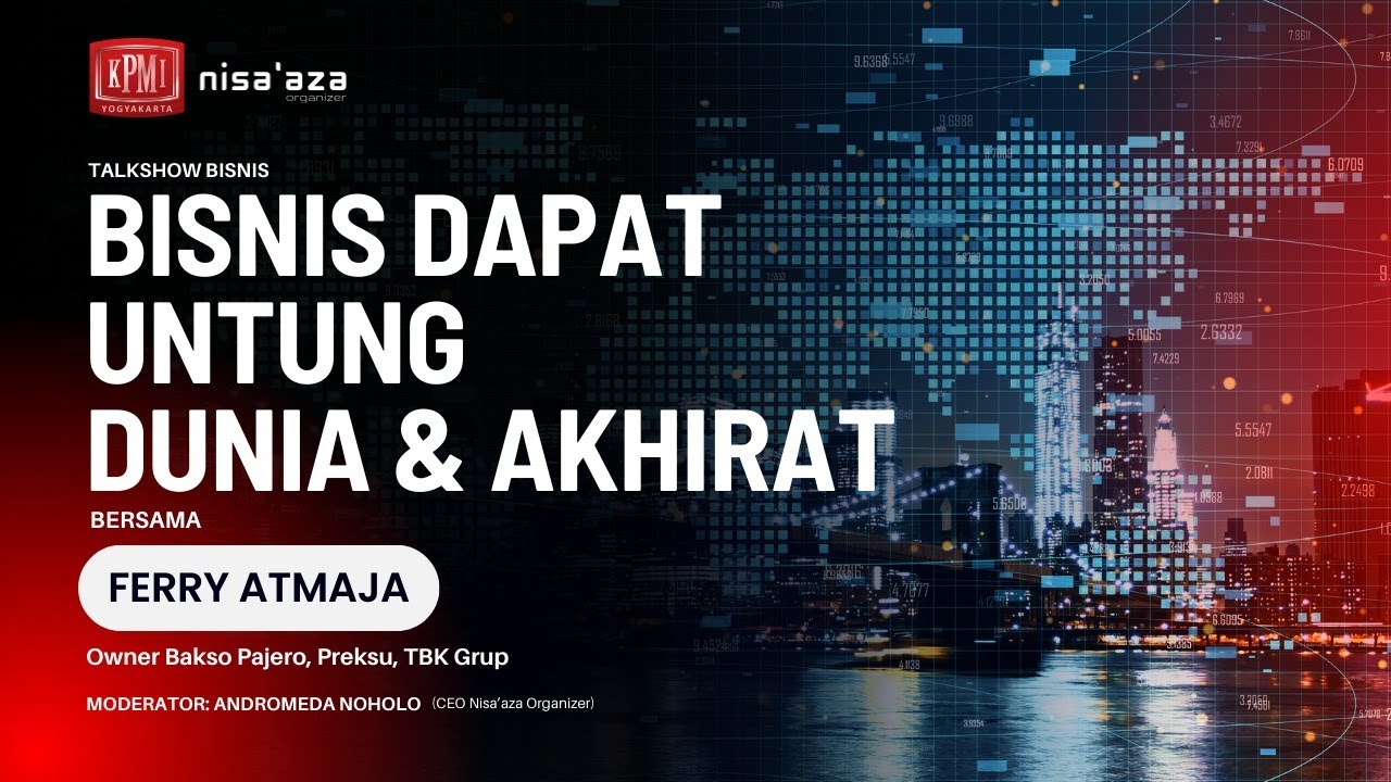 Bisnis Dapat Untung Dunia dan Akhirat - Ferry Atmaja & Andromeda Noholo ...
