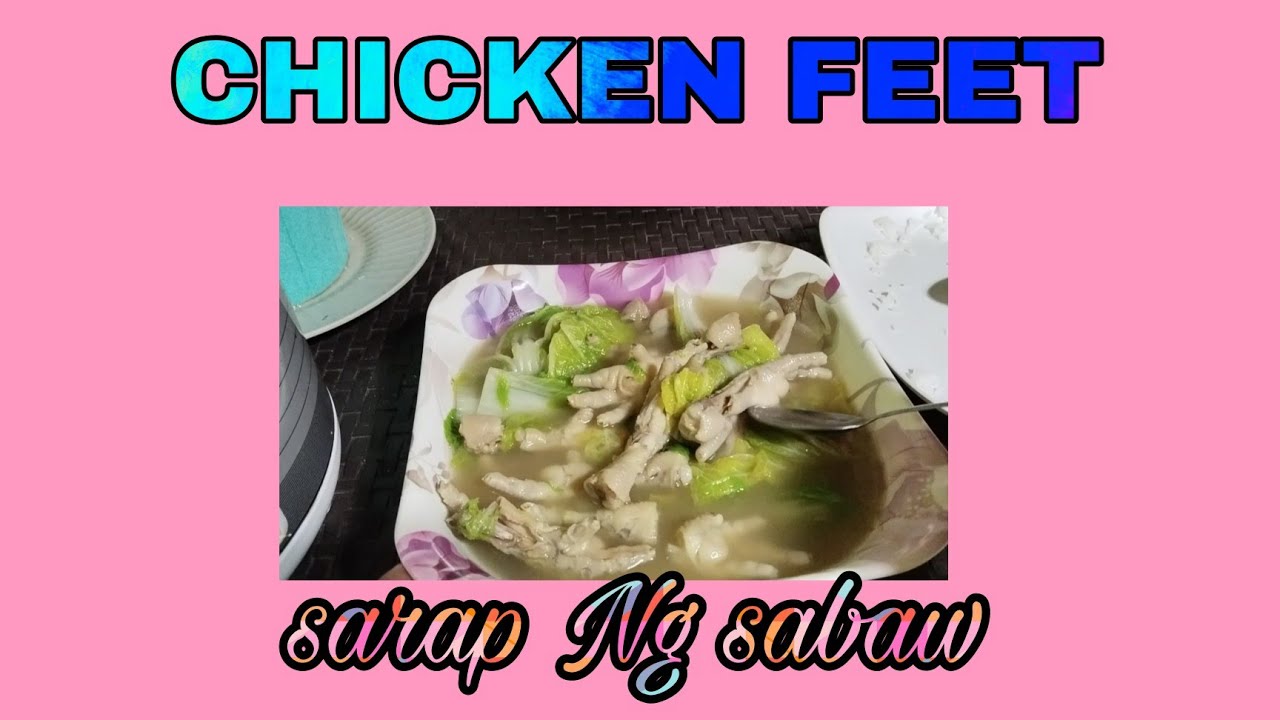 NAGPALUTO AKO NG CHICKEN FEET WITH SIBOT | SAKTO SA MASAMANG ANG ...