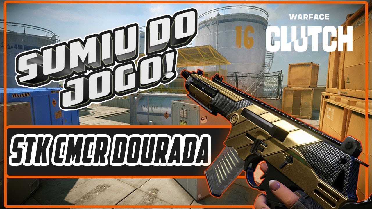 WARFACE - ELA SUMIU DAS PARTIDAS - STK CMCR DOURADA GAMEPLAY - YouTube