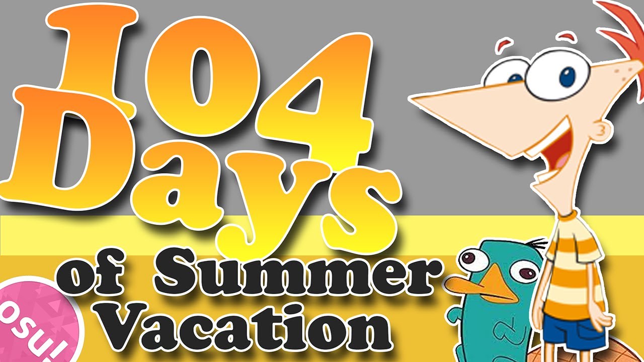 [Osu] 104 Days of Summer Vacation - Phineas and Pherb Theme - YouTube