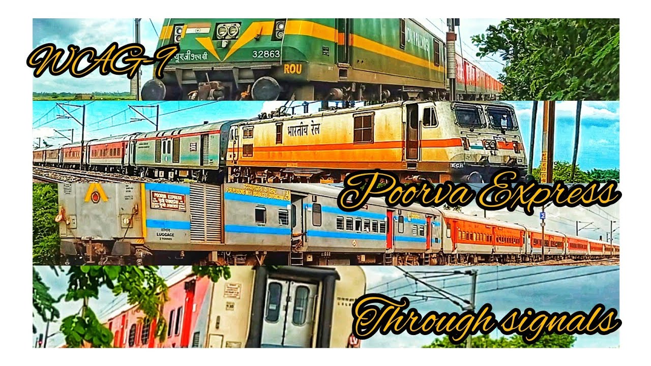 Through signals:Fast and Furious Running WAG-9/Poorva Express।। India ...