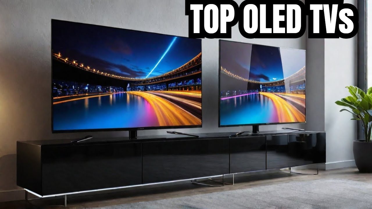 🚀 TOP 10 OLED TVs in 2025 – Don’t Buy Before Watching This! - YouTube