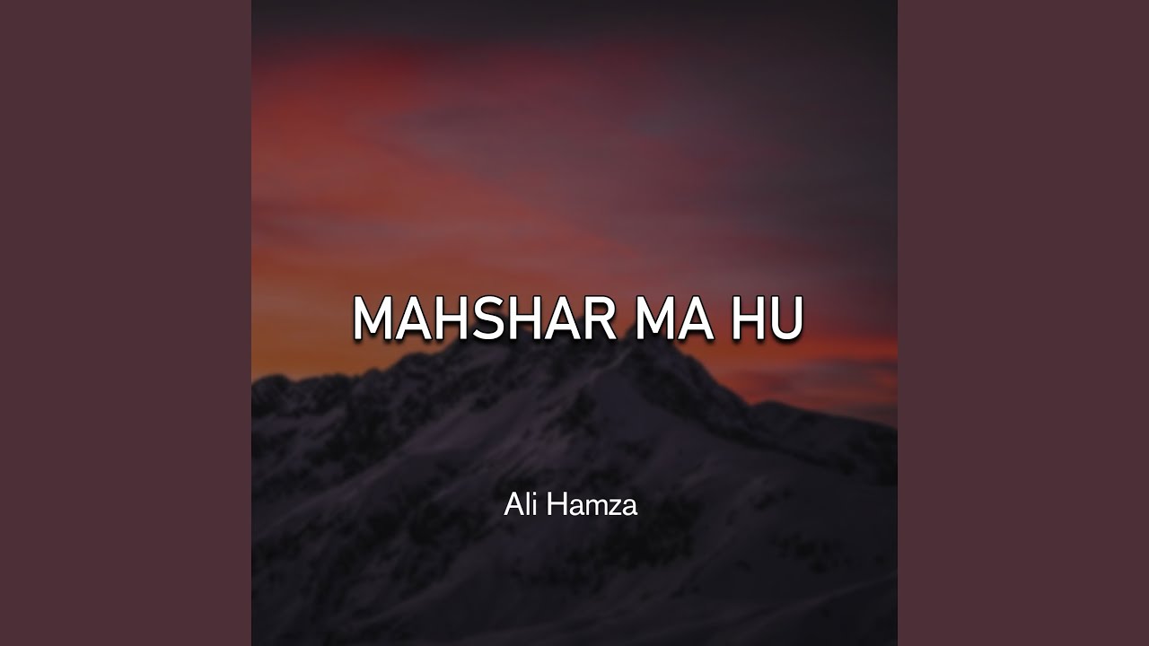 Mahshar Ma Hu - YouTube
