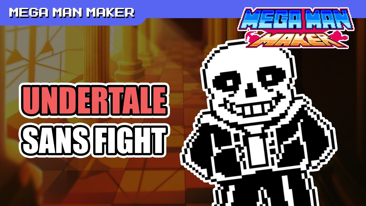 Undertale Sans Fight - Mega Man Maker - YouTube