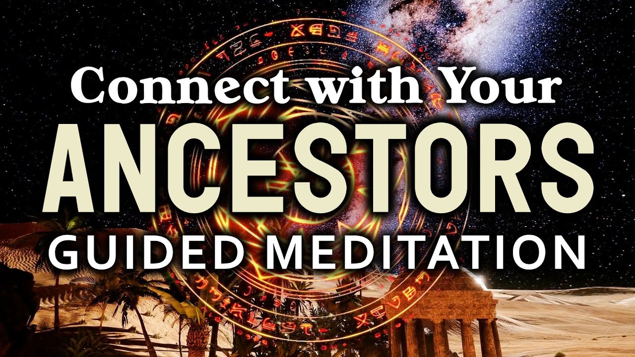 Connect with Your ANCESTORS Guided meditation. Heal Ancestral Lineage ...