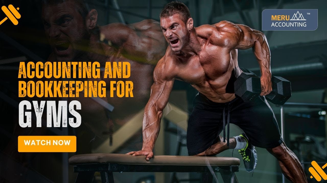 Bookkeeping for Gyms & Fitness Centers | Gym Accounting Made Easy - YouTube