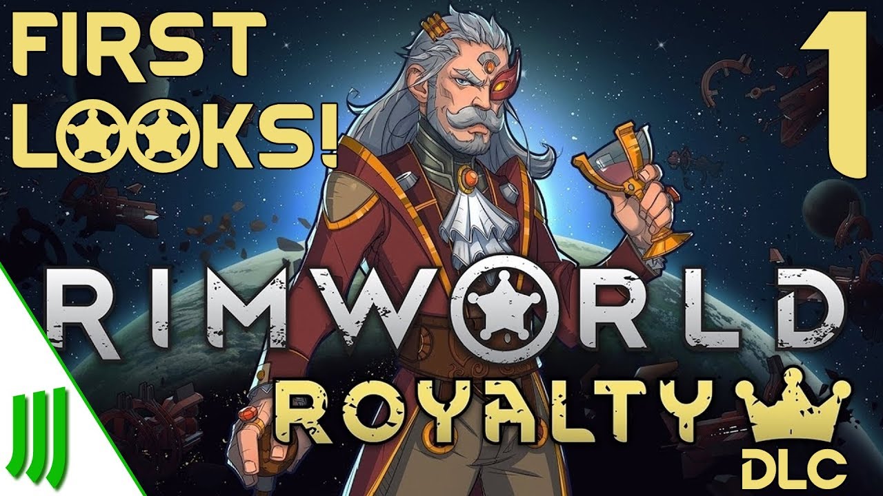 NEW Royalty DLC - First Looks! | Ep. 1 - Empire of God | Rimworld 1.1 ...