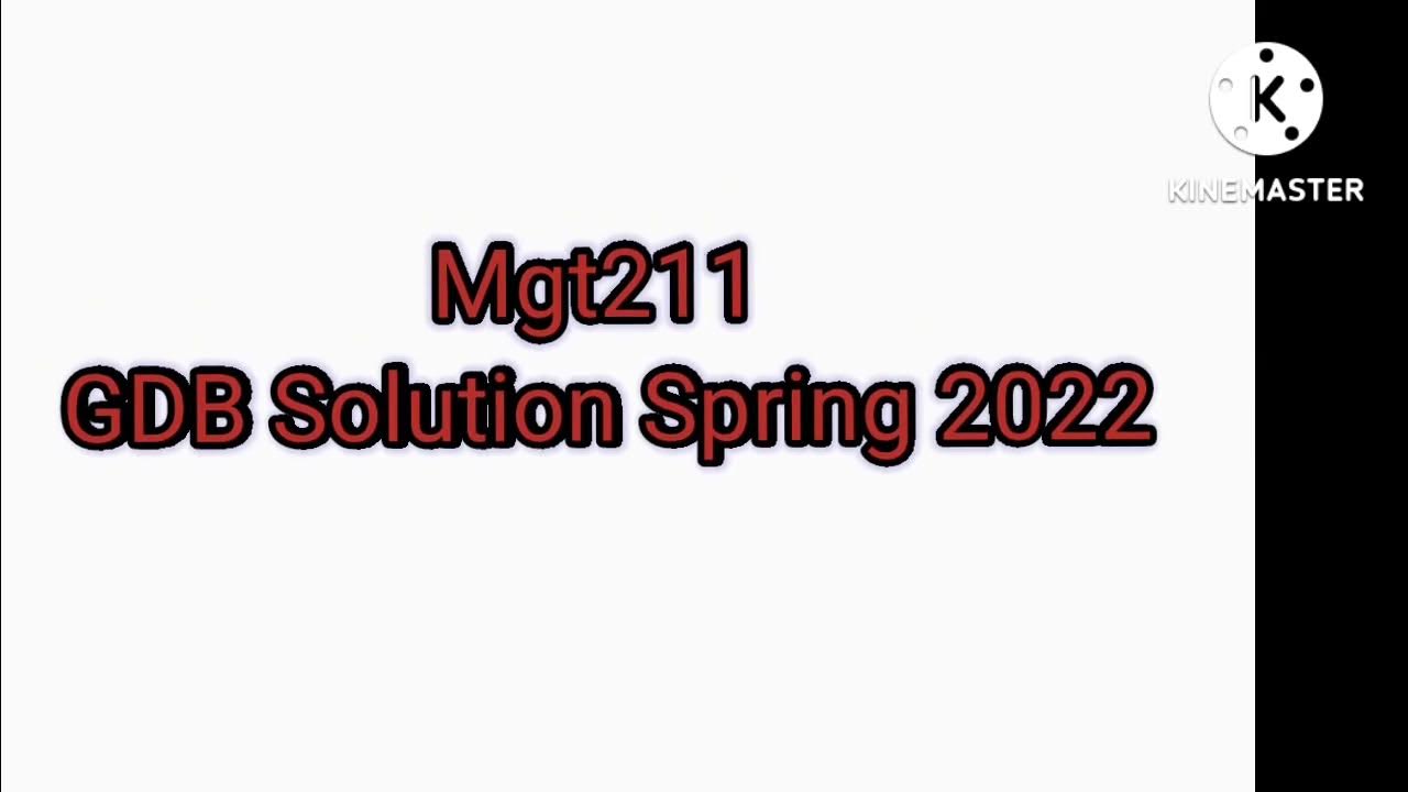 Mgt211 GDB Solution Spring 2022. - YouTube