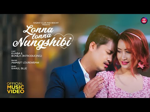LONNA LONNA NUNGSHIBI || Official Music Video