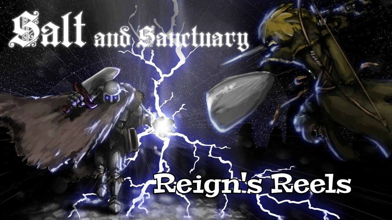 Reign's Reels - Salt and Sanctuary Highlight Reel - YouTube