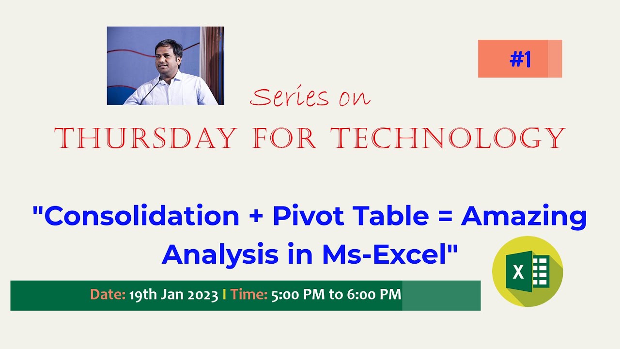 "Consolidation + Pivot Table = Amazing Analysis in Excel" - Thursday ...