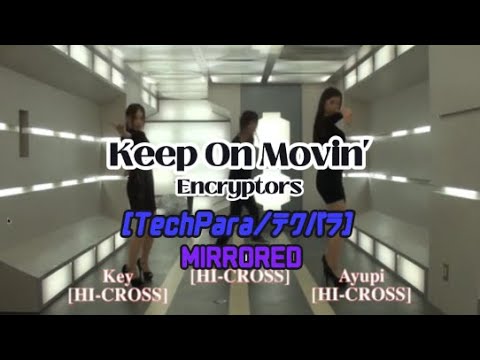 Keep On Movin by Encryptors [TechPara/テクパラ] - YouTube