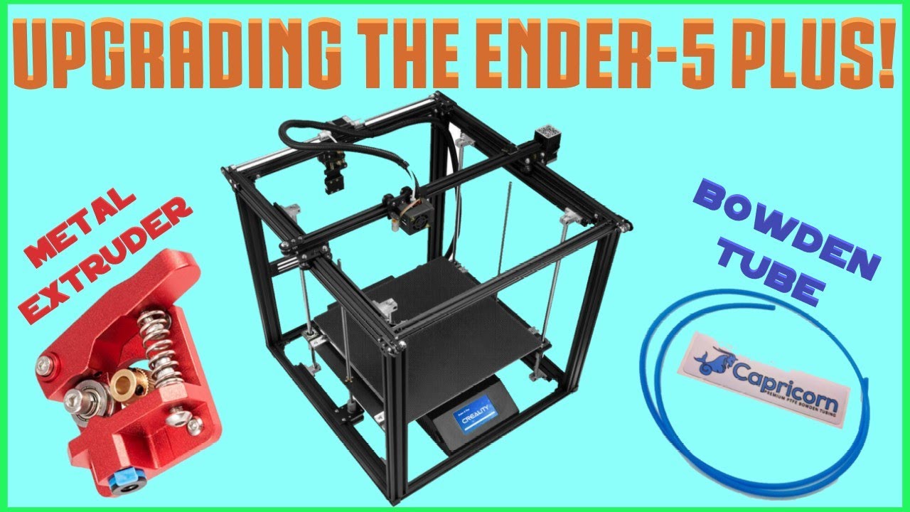Creality Ender-5 Plus - All Metal Extruder and Capricorn Bowden Tube ...