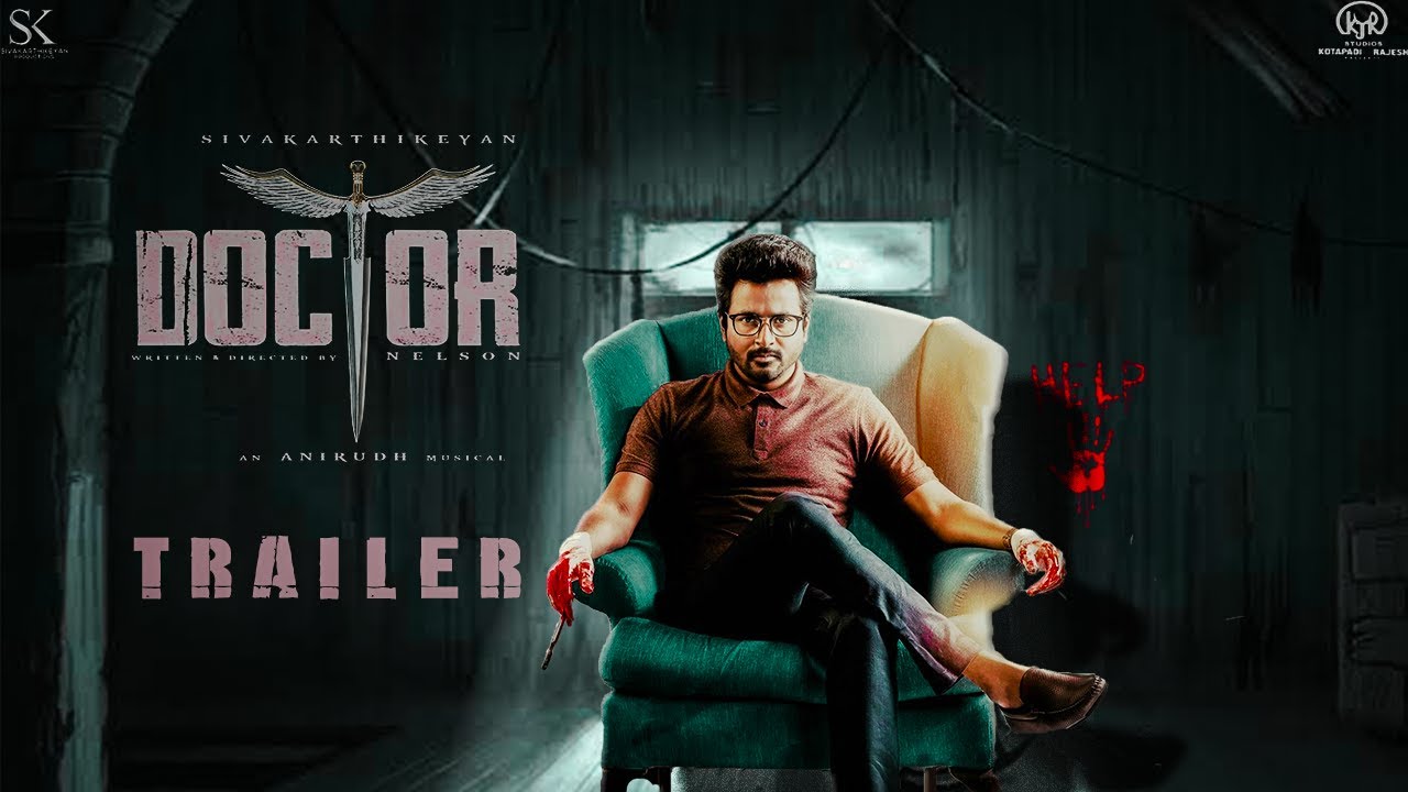 DOCTOR Trailer | Sivakarthikeyan | Nelson Dilipkumar | Anirudh ...