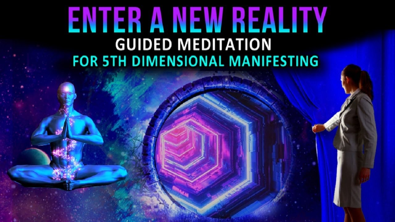 Law Of Attraction Meditation For 5th Dimension Manifesting And Raising