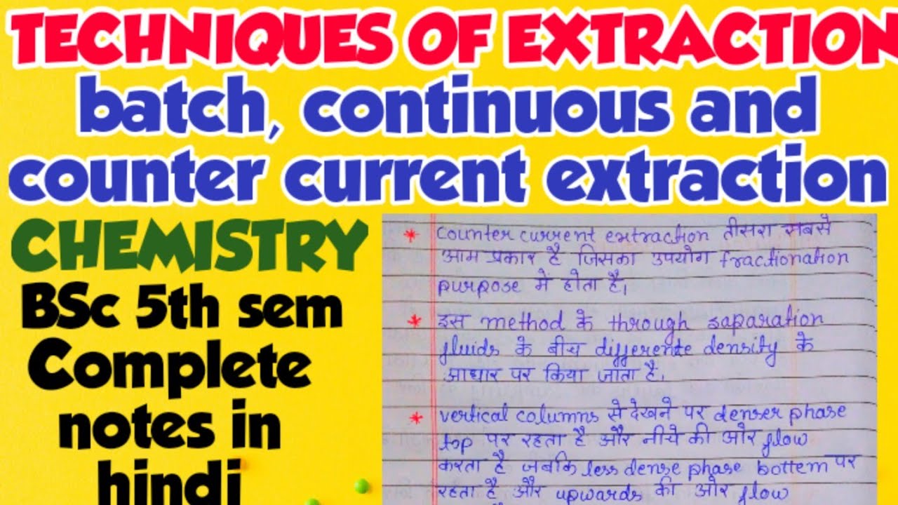techniques of extraction: batch, continuous and counter current (in ...