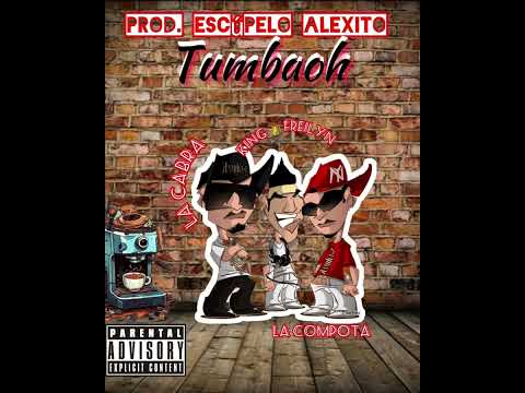 TUMBAO - La Cabra La Compota & King Freilyn (By:Escúpelo_Alexito) - YouTube