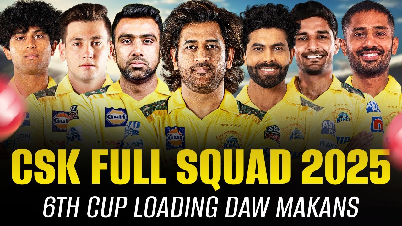 CSK 2025 Full Squad Revealed! 🦁💛 | The 🏆 Dream Team for IPL Glory! 🌟 ...