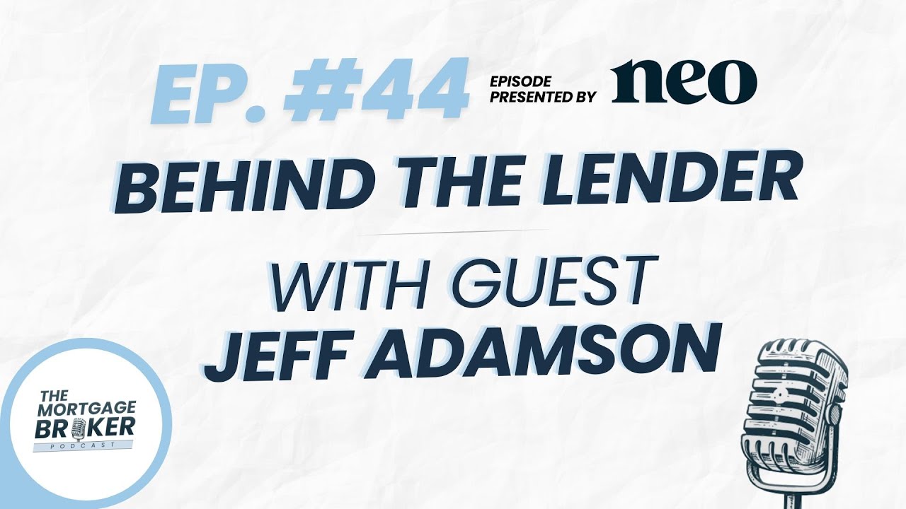 BEHIND THE LENDER (with guest Jeff Adamson) | Episode #44 | The ...