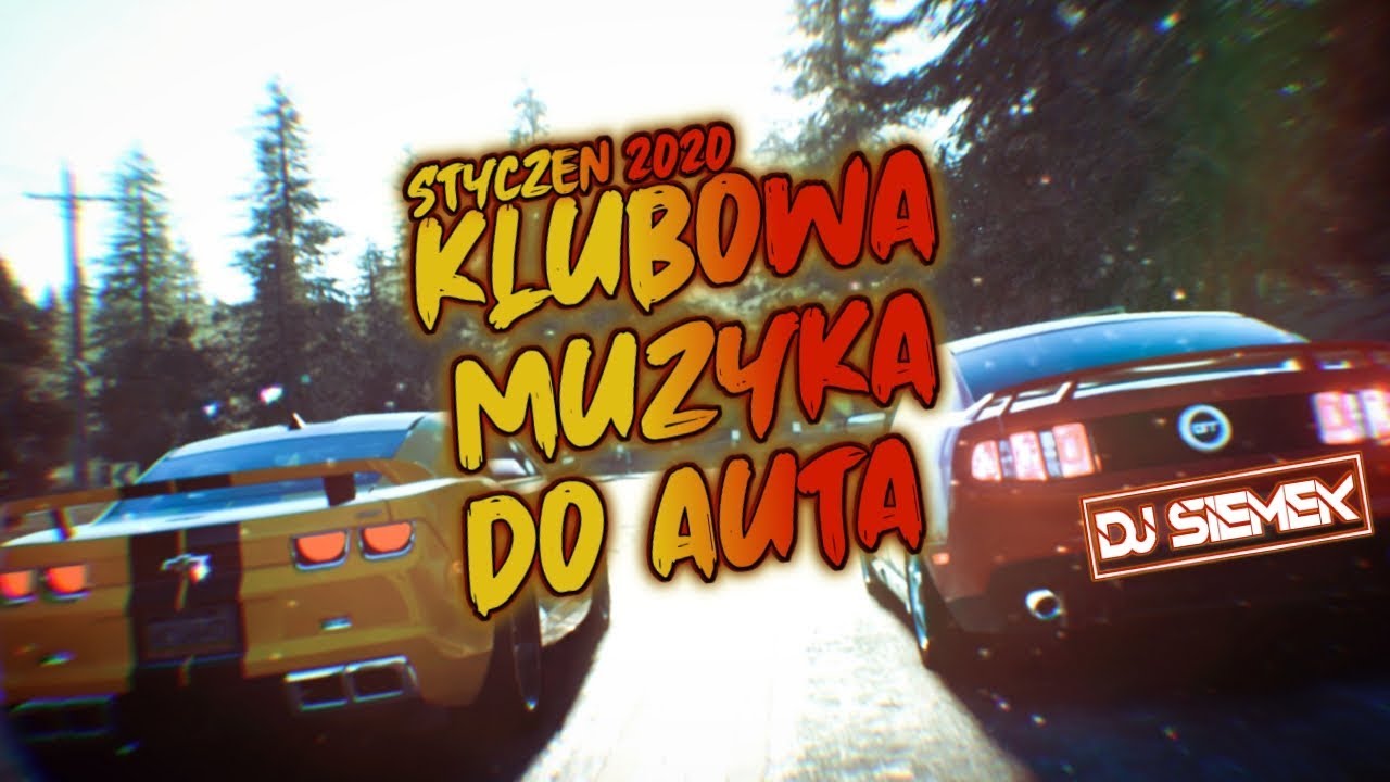 😱⛔ NAJLEPSZA MUZYKA DO AUTA 🚗KLUBOWE HITY STYCZEŃ 2020 [DJ SIEMEK ] ️😍 ...