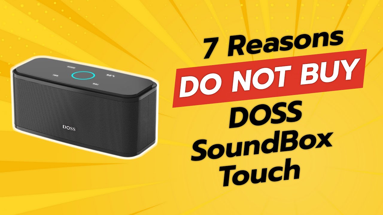 DON'T BUY DOSS SoundBox Touch Before Watching THIS! 😱 (7 Shocking ...
