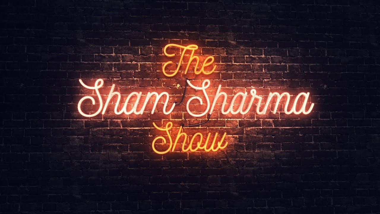 The Sham Sharma Show Live Stream - YouTube