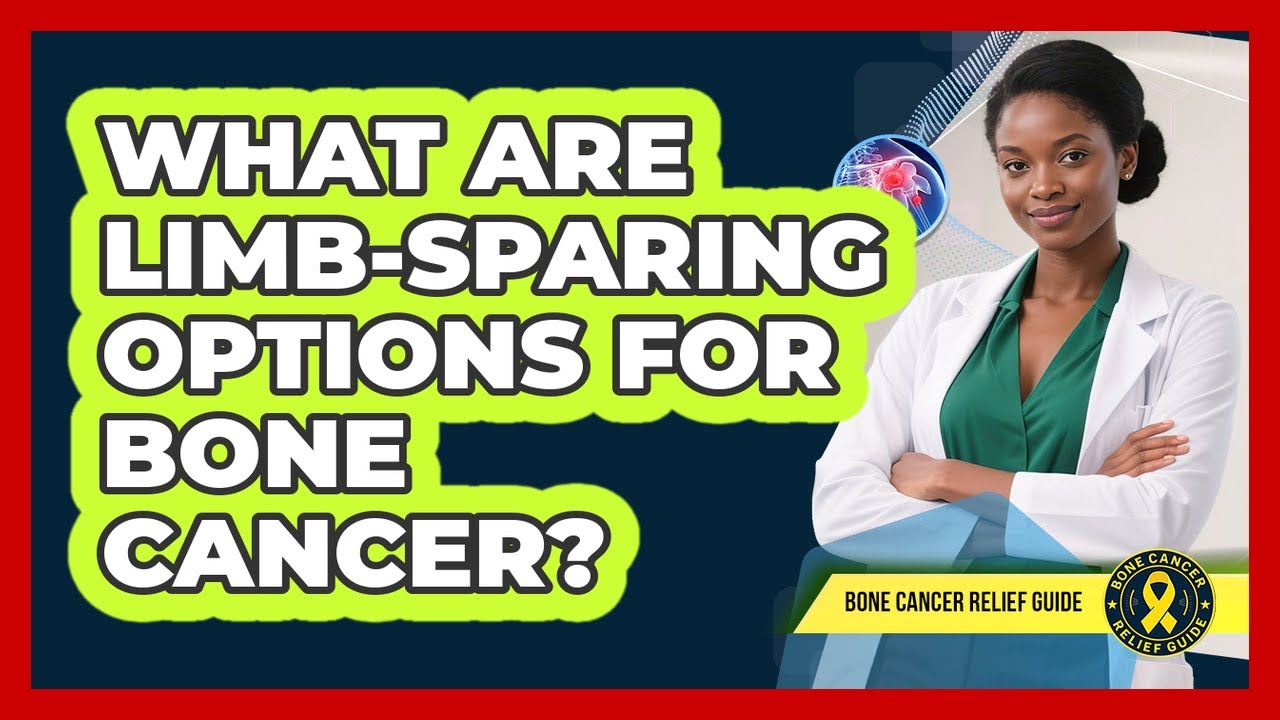What Are Limb-Sparing Options For Bone Cancer? - YouTube