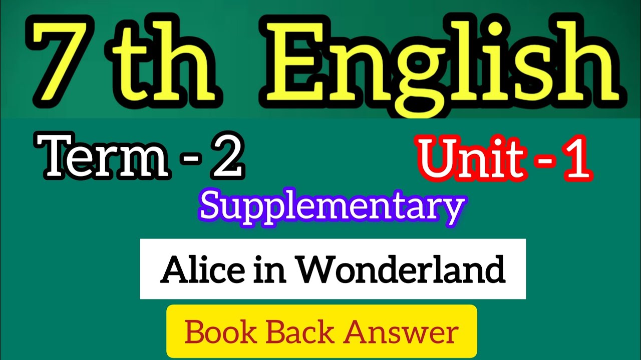 7th english term 2 unit 1 Supplementary Alice in wonderland book back ...