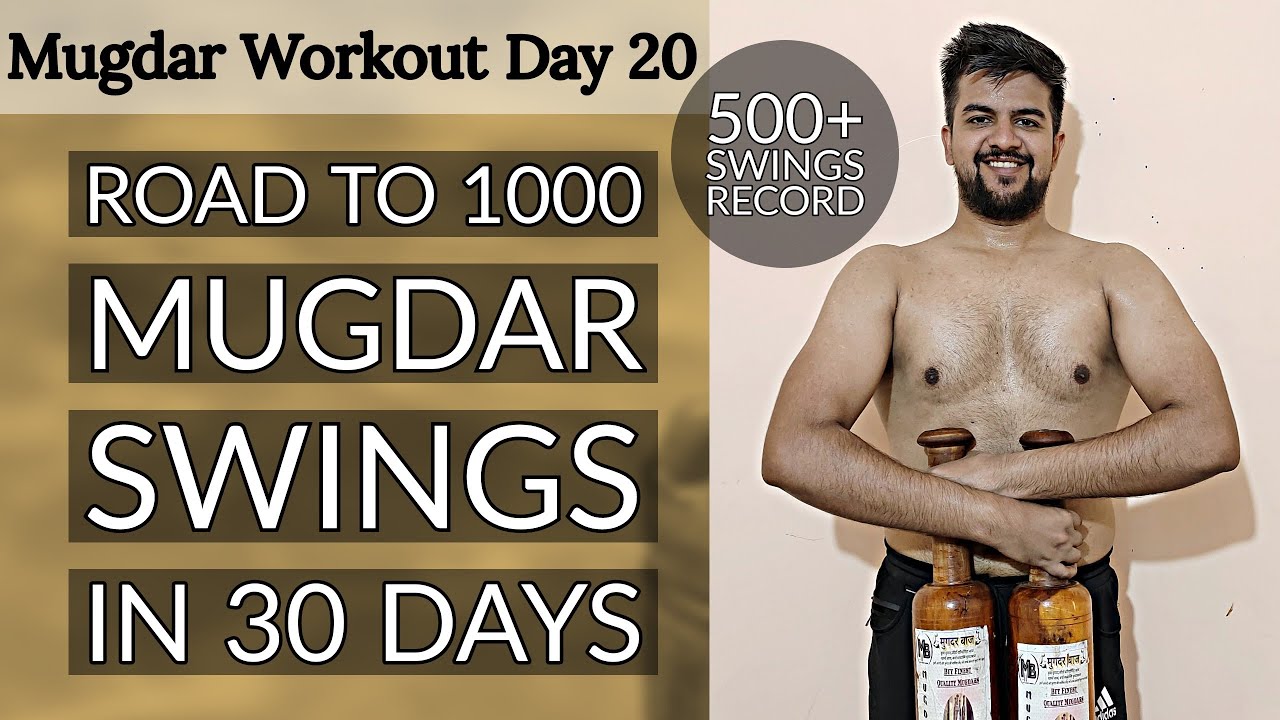 Mugdar Workout Day 20 | 500+ Mugdar Swings Record | Road to 1000 mugdar ...