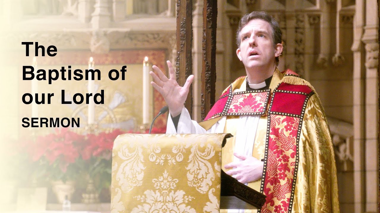 The Baptism of our Lord | Sermon by The Rev. Matthew Moretz - YouTube