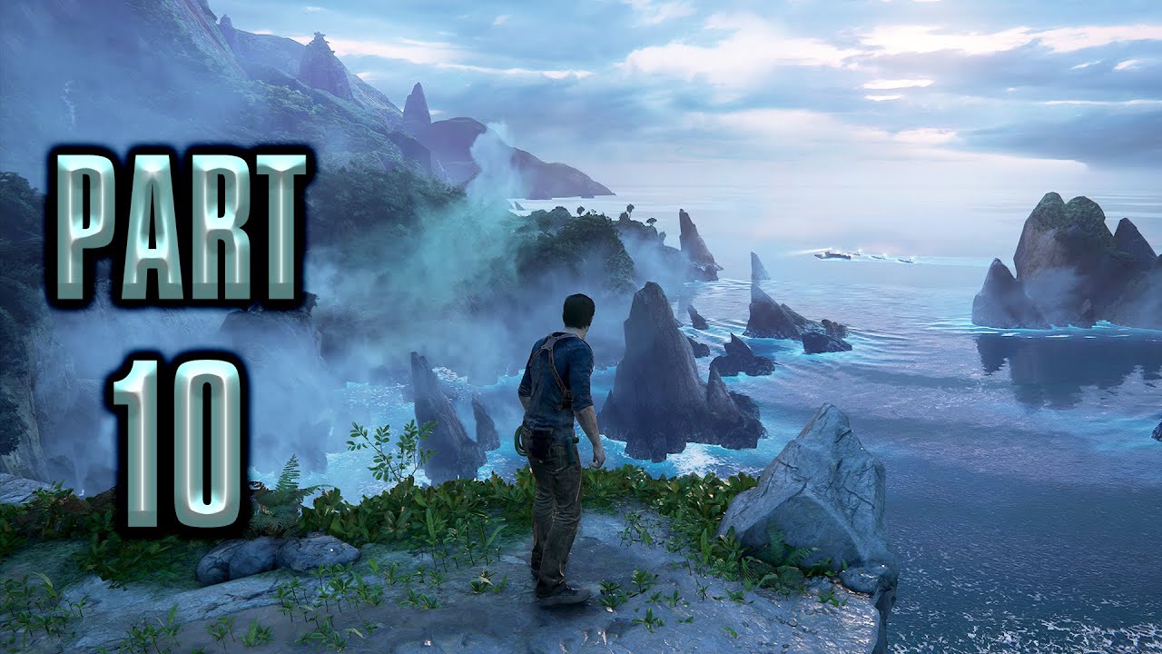 UNCHARTED 4 A THIEF'S END PC GAMEPLAY WALKTHROUGH PART 10 – MAROONED ...