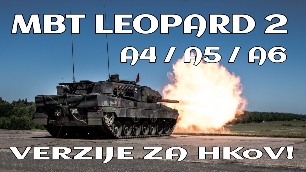 MBT Leopard 2 A4/A5/A6 (possible versions for Croatian army) - YouTube