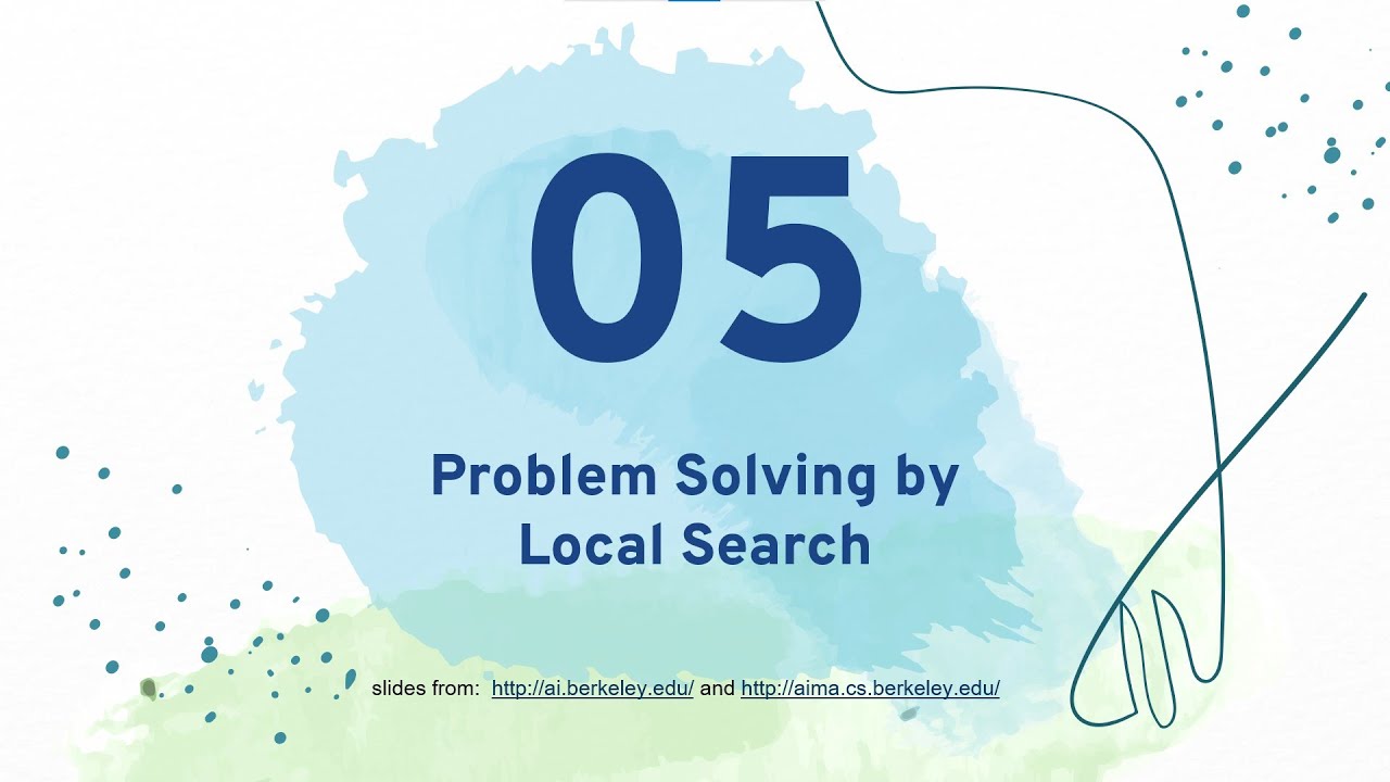 05 - Problem Solving by Local Search - YouTube