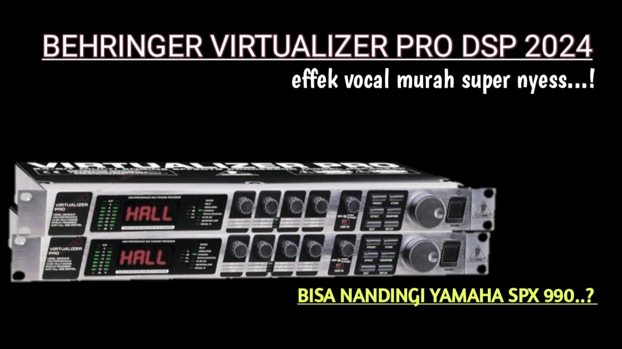 effek vokal super nyess, behringer virtualizer pro dsp 2024 , Review ...