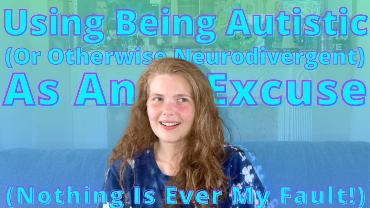 'Using' Autism as an 'Excuse' - YouTube