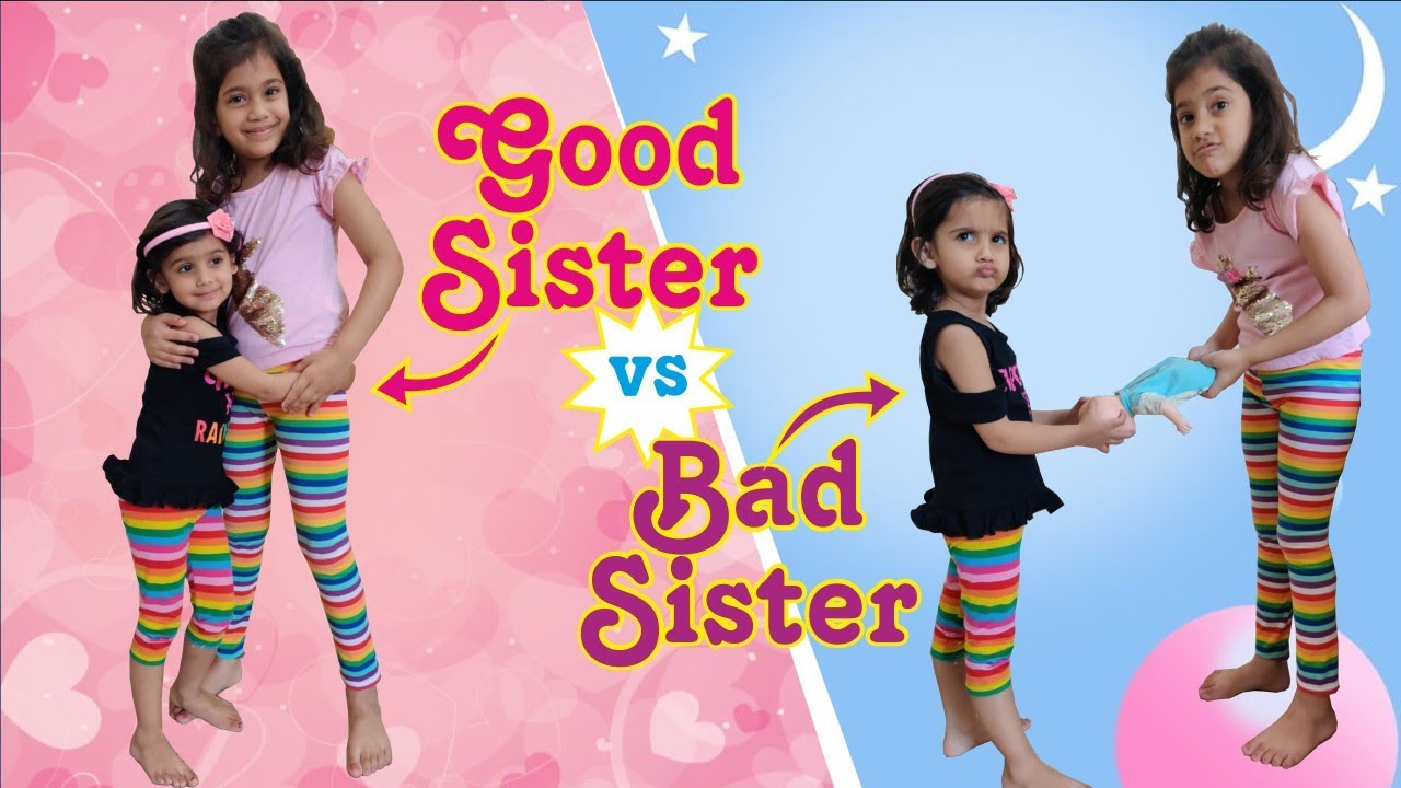 Types of Sisters || Good Sister vs Bad Sister || How Siblings Behave ...