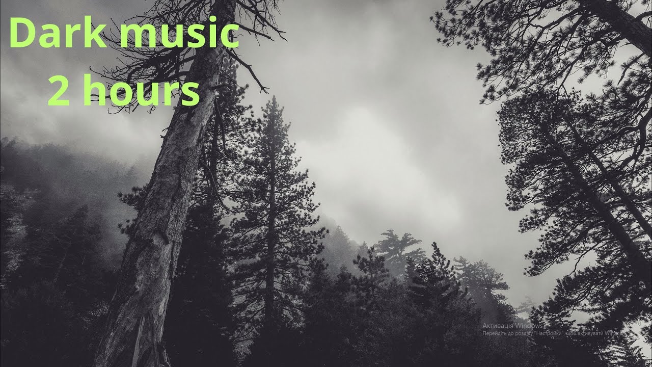 2 Hours of Dark and Atmospheric Music — Perfect for Dark Nights and ...