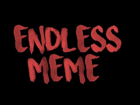 Endless meme - YouTube