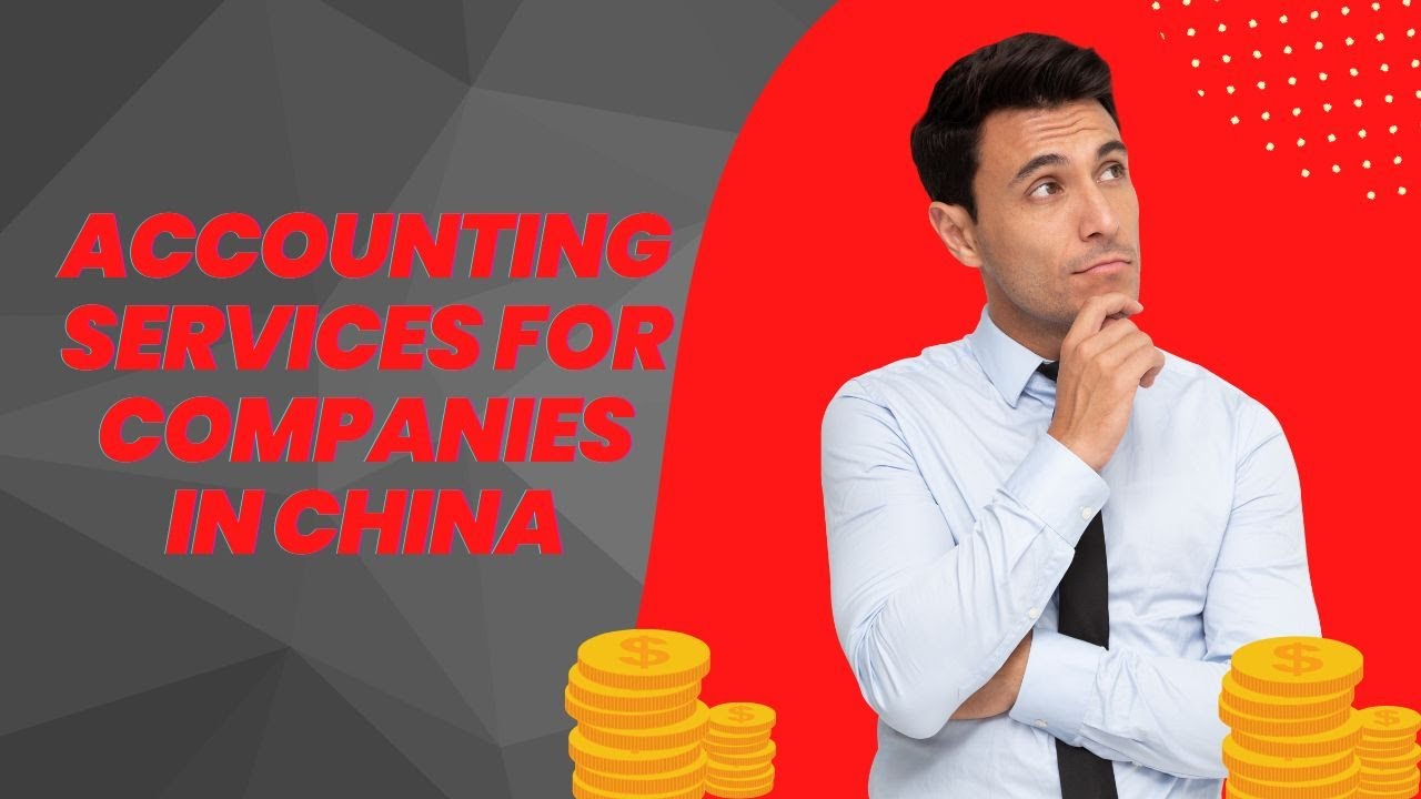 Accounting Services for Companies in China - YouTube