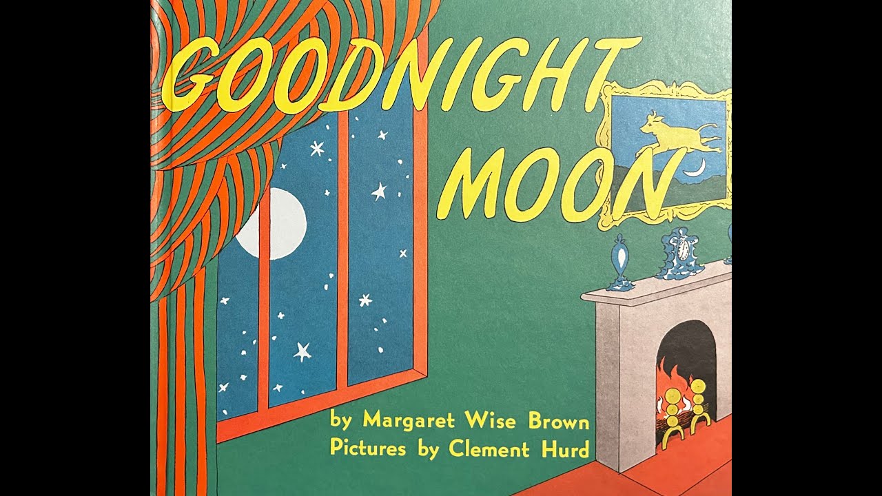 Goodnight Moon - Margaret Wise Brown (Read Aloud) - YouTube