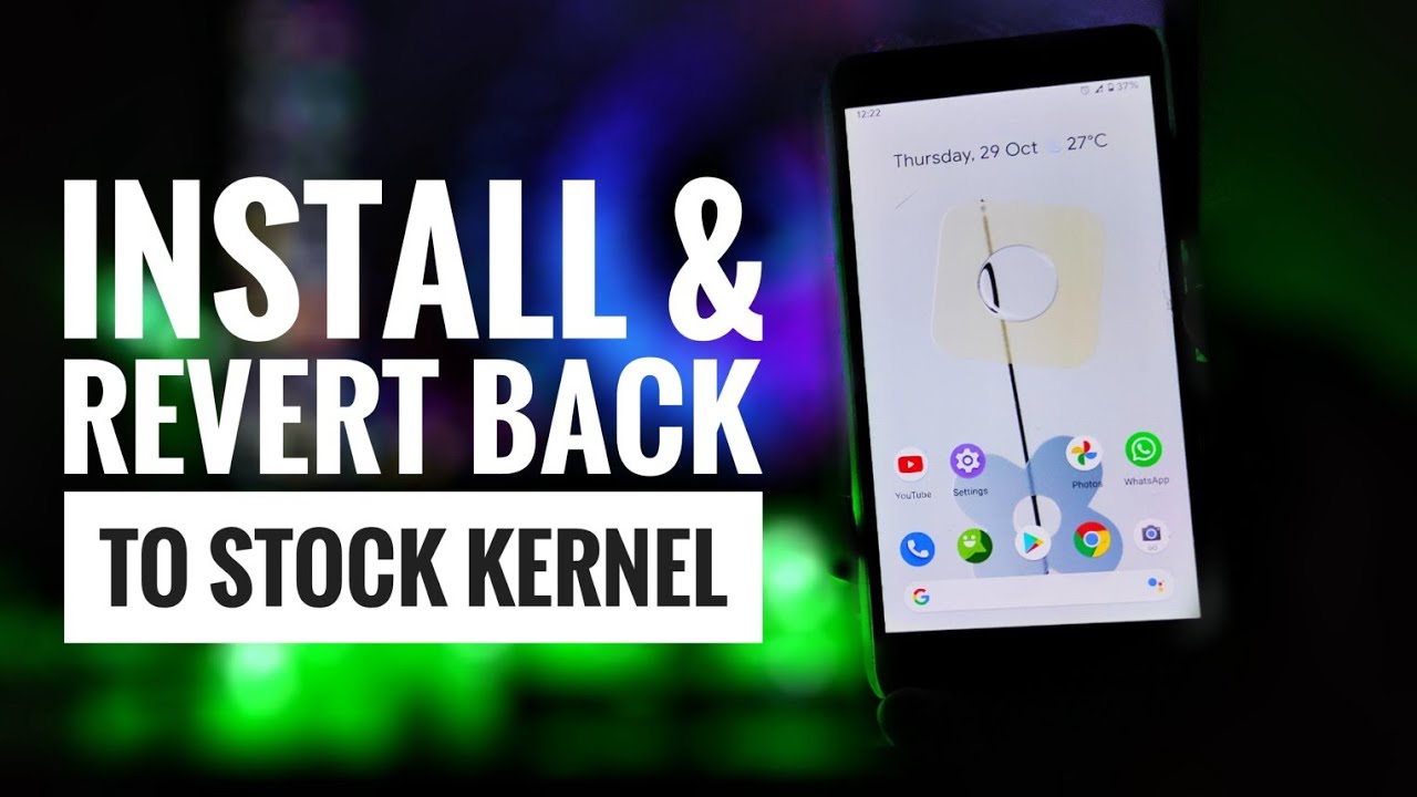 How to install a Custom Kernel and Restore Stock Kernel - YouTube