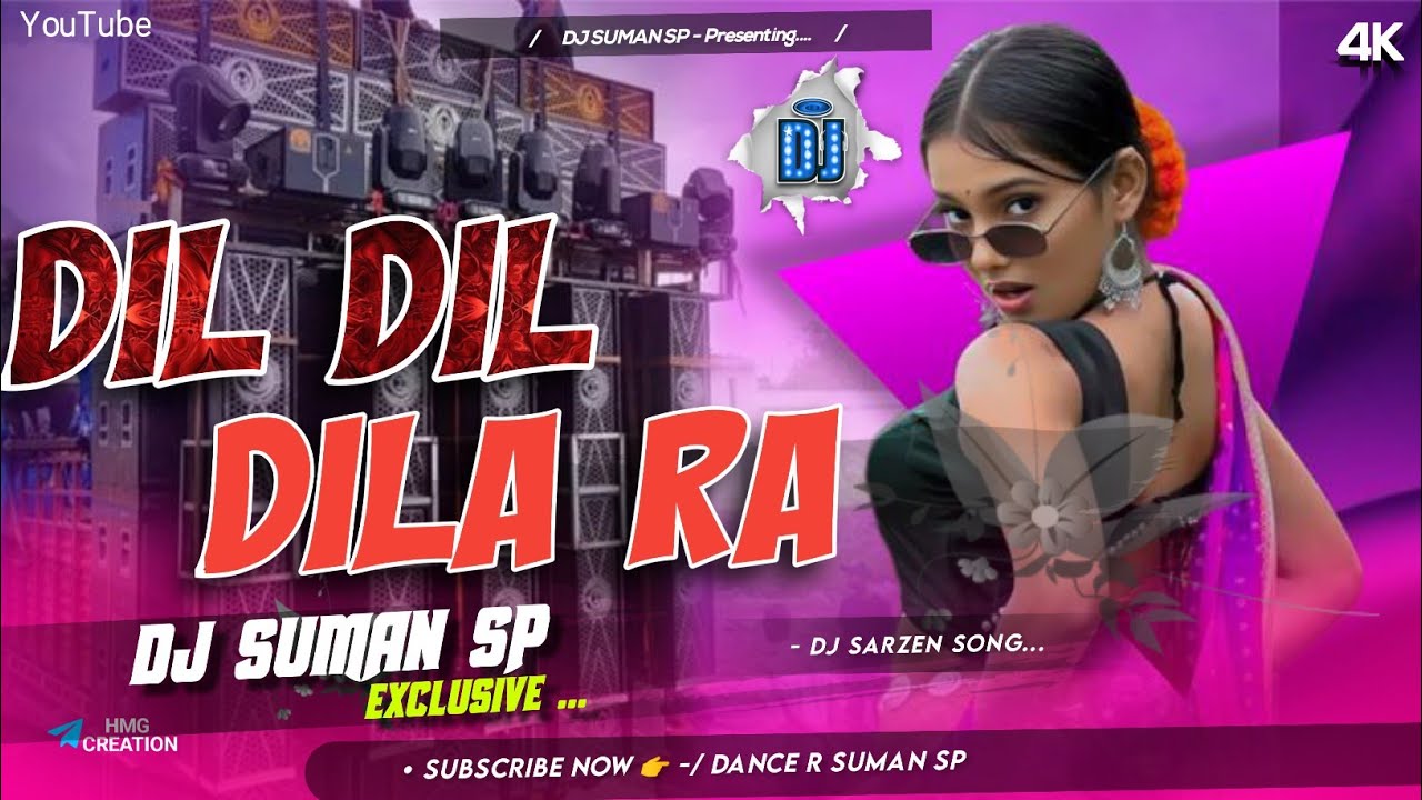 Dj Sarzen Song | Dil Dil Dila Ra | New Khotha Dj Song | Dj Suman SP ...